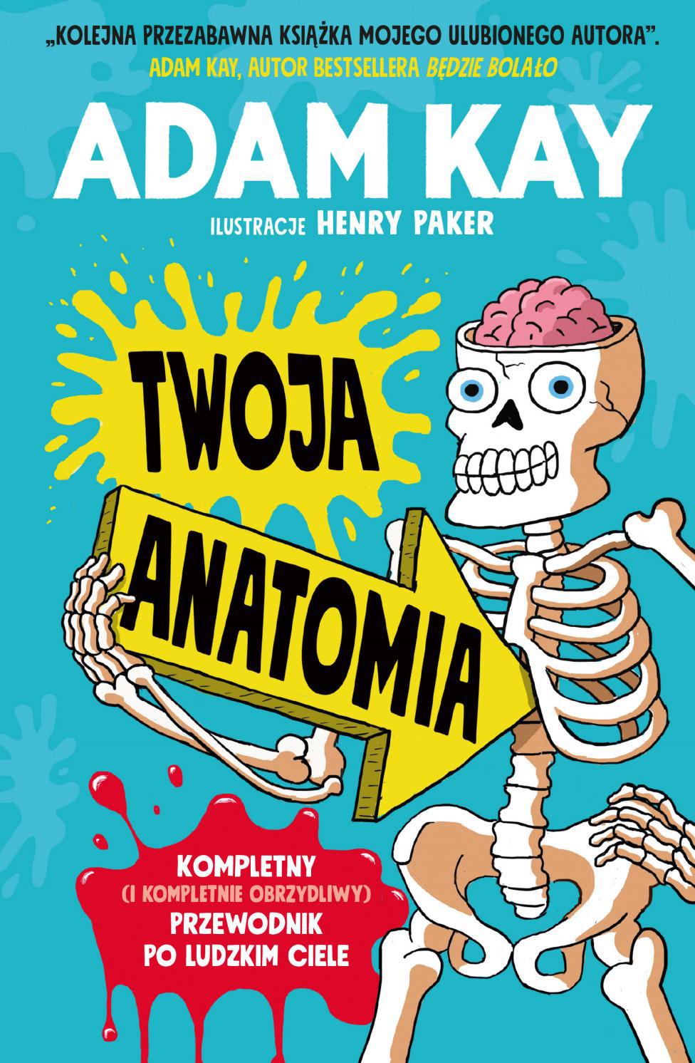 Twoja anatomia (Adam Kay) by Insignis - Issuu