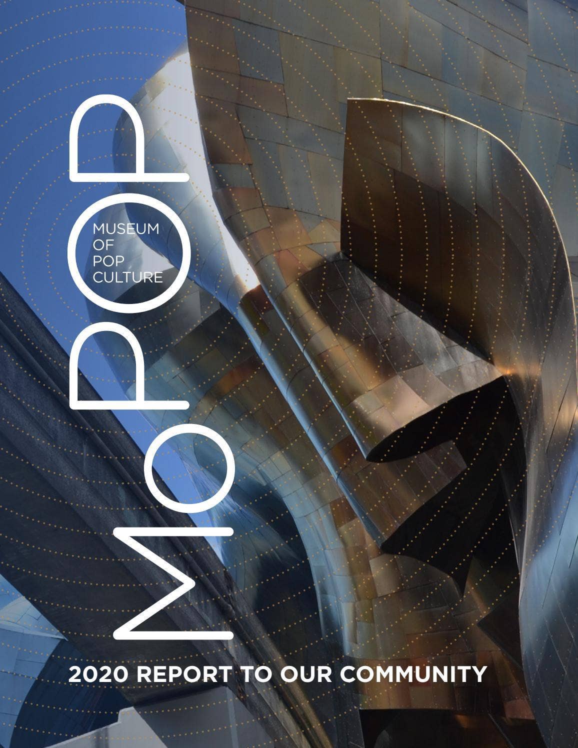 MoPOP 2020 Annual Report by MOPOPSeattle - Issuu