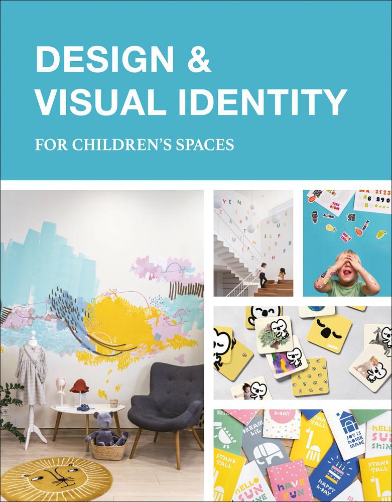 Design and Visual Identity for Childrens Spaces by ACC Art Books - Issuu