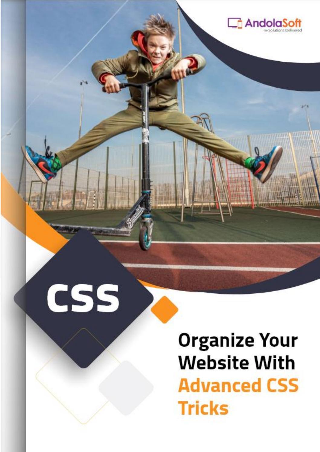 Organize Your Website With Advanced Css Tricks By Andolasoft Inc Issuu 