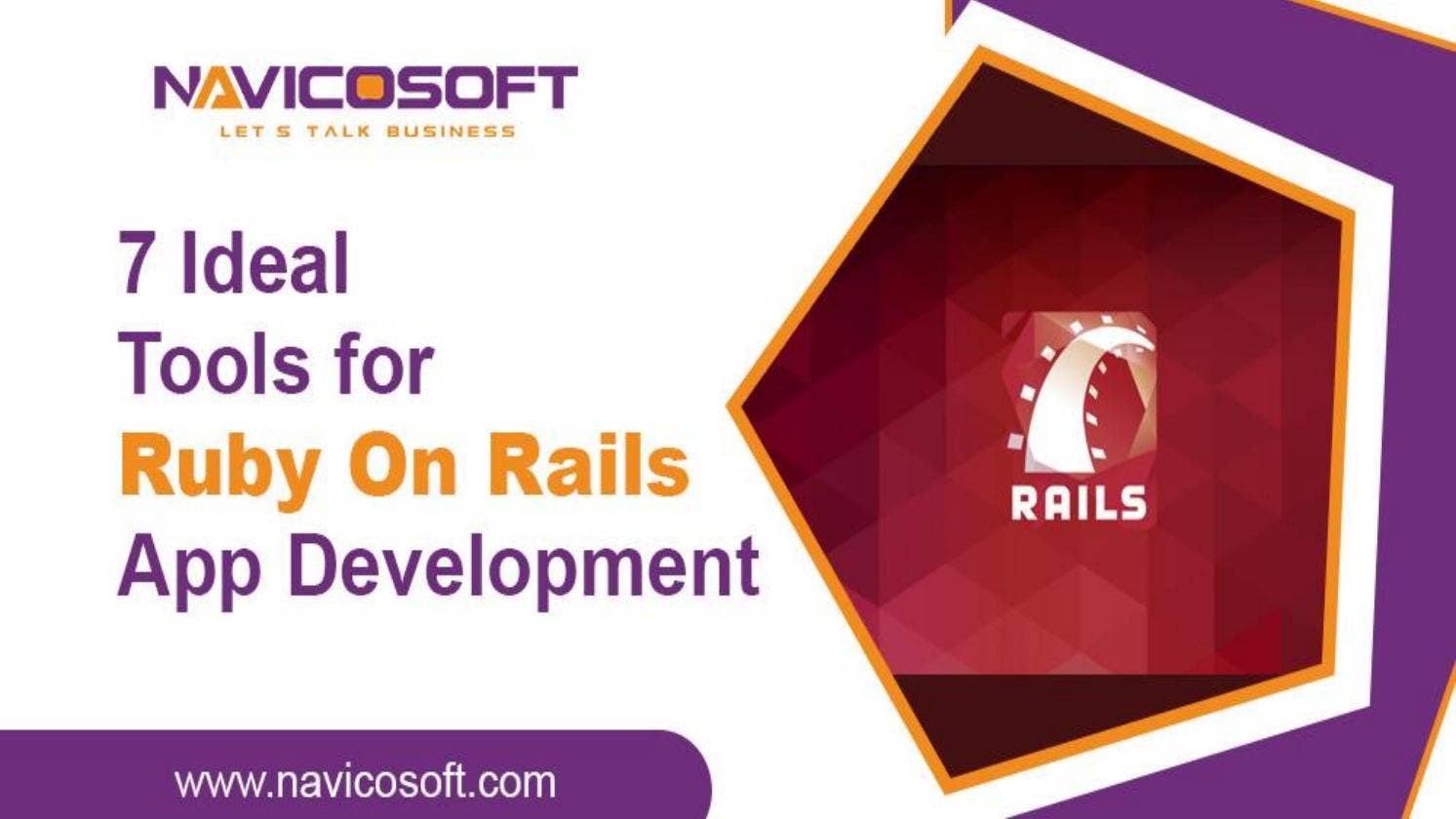 Ideal Tools for Ruby on rails App Development | Navicosoft by ...