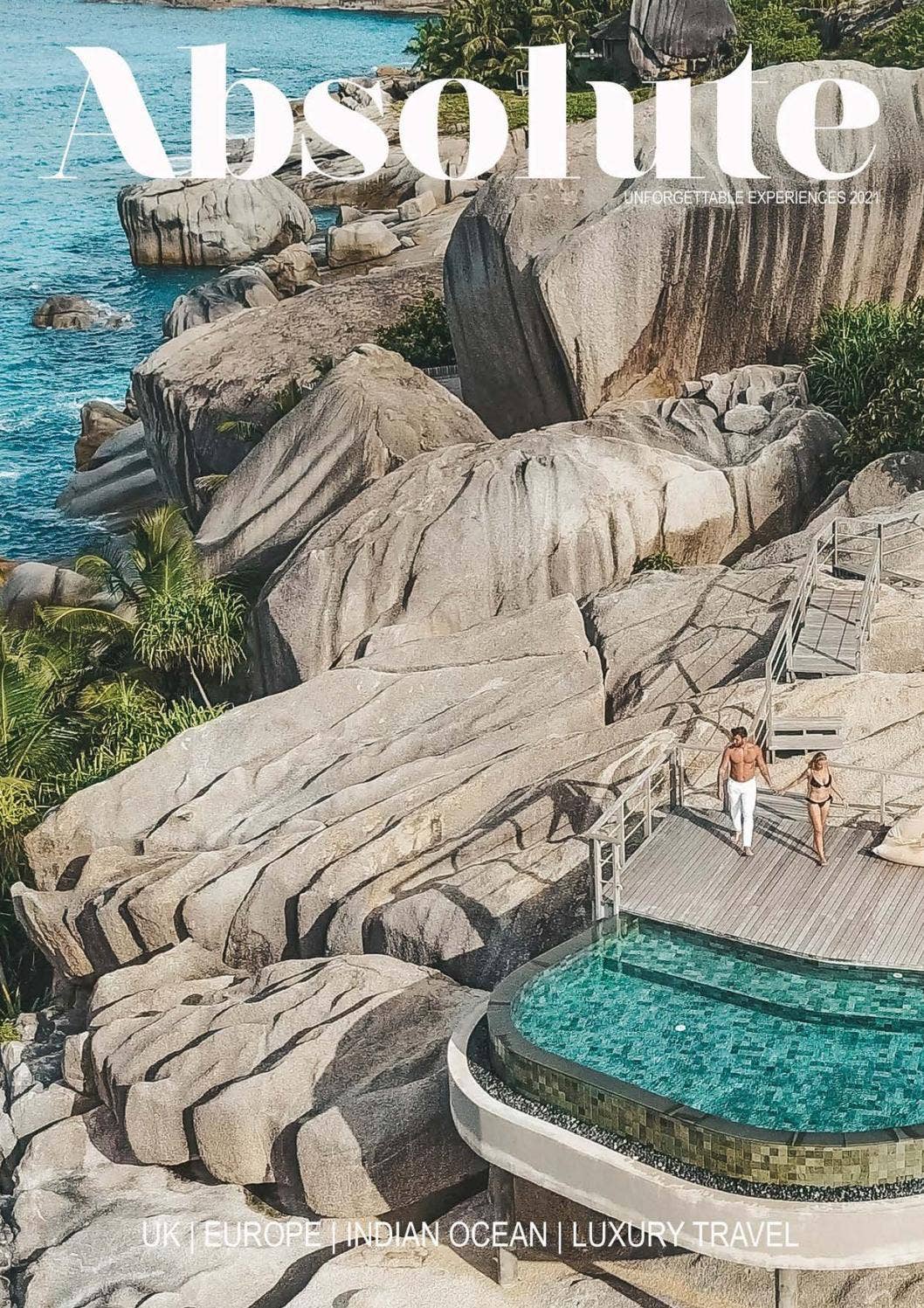 ABSOLUTE Experiences 2021 edition by Absolute Magazine Group - Issuu
