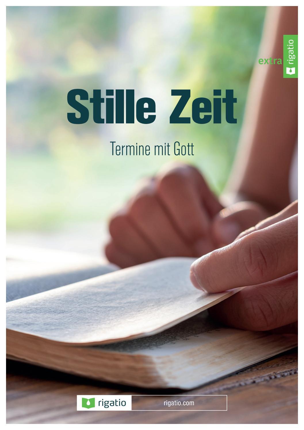 Stille Zeit - Termine mit Gott by rigatio Stiftung gGmbH - Issuu