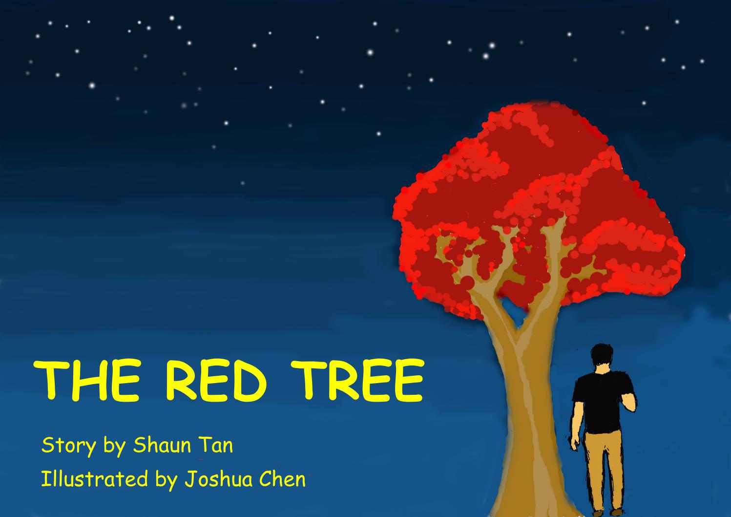 The Red Tree - Shaun Tan (Illustrated by Joshua Chen) by Joshua Chen ...