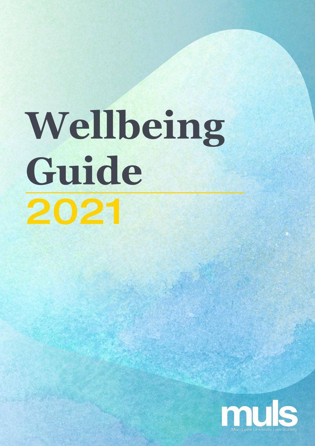 MULS Wellbeing Guide 2021 by Macquarie University Law Society - Issuu