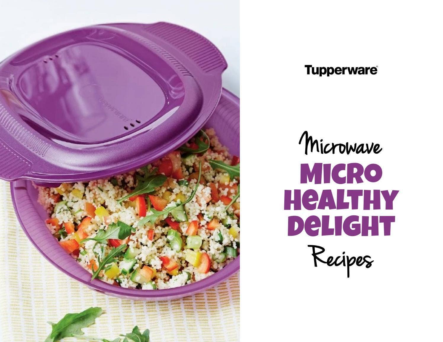 Tupperware Microwave Micro Healthy Delight Recipes by TupperwareRecipes ...