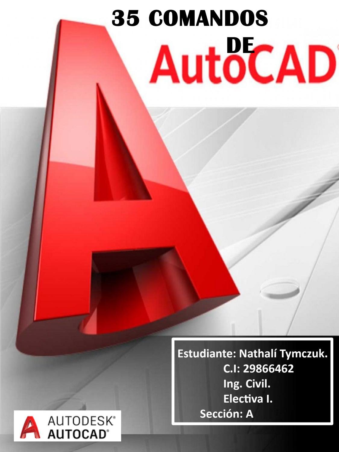 35 comandos utilizados en AUTOCAD by Nathali Tymczuk - Issuu