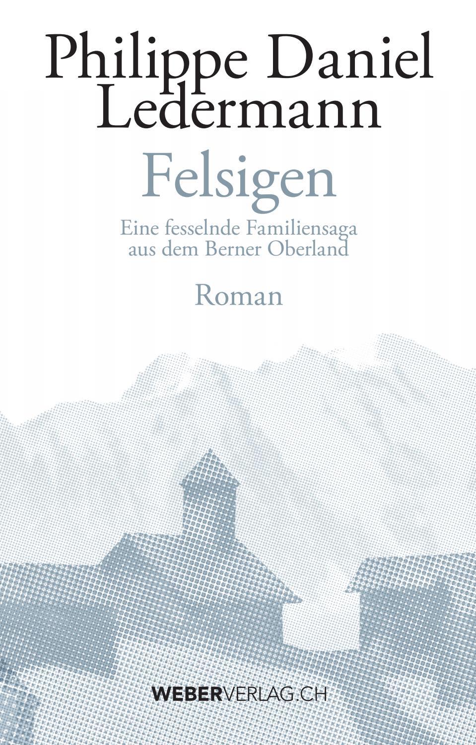 Phillippe D. Ledermann – Felsigen (Vorschau) by WEBER VERLAG - Issuu