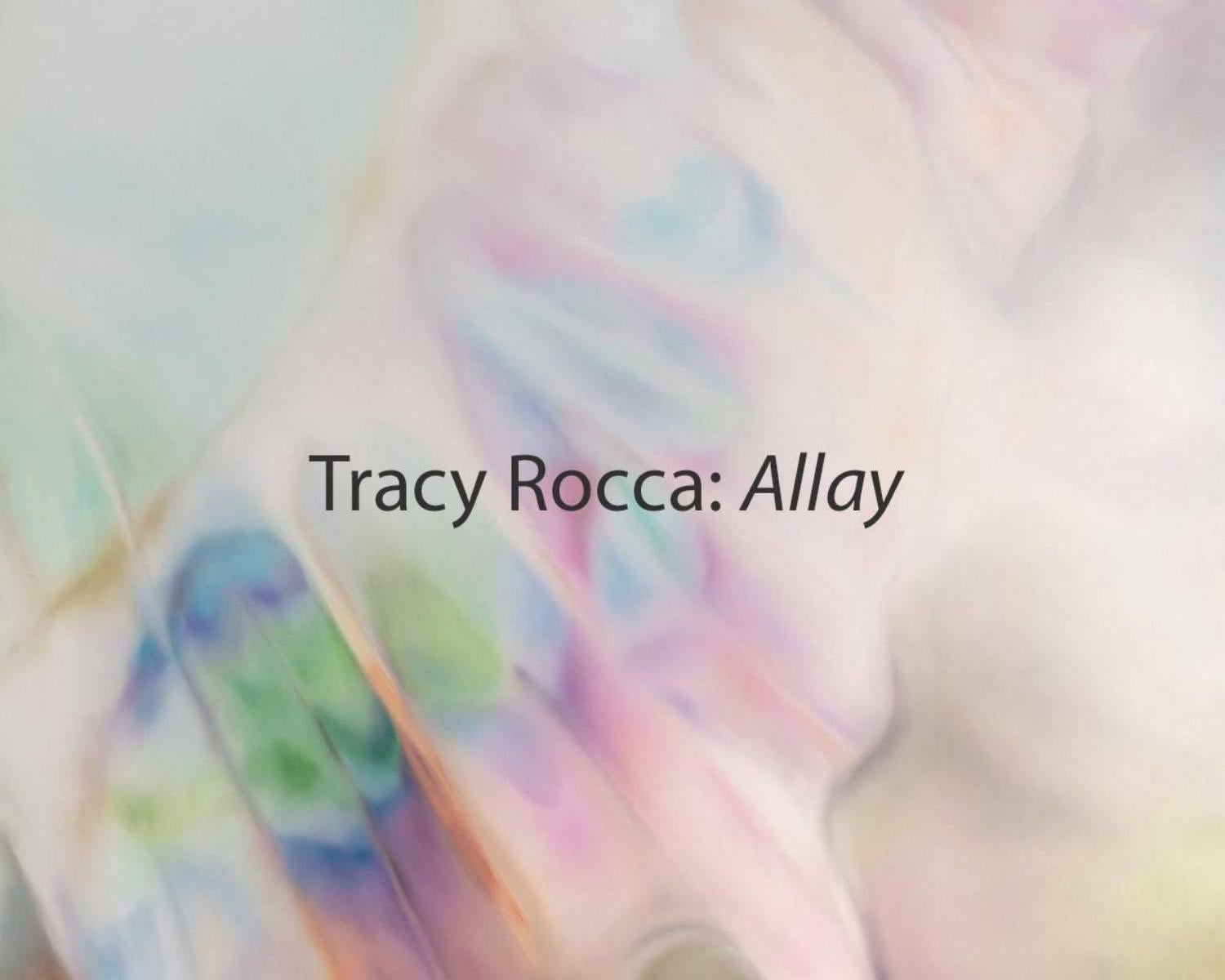 Tracy Rocca: Allay by Winston Wächter Fine Art - New York - Issuu