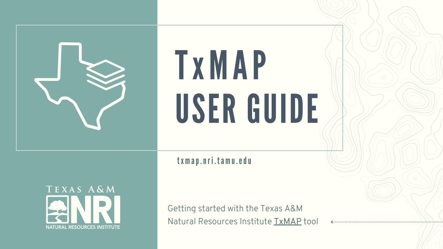 TxMAP User Guide by Texas A&M Natural Resources Institute - Issuu
