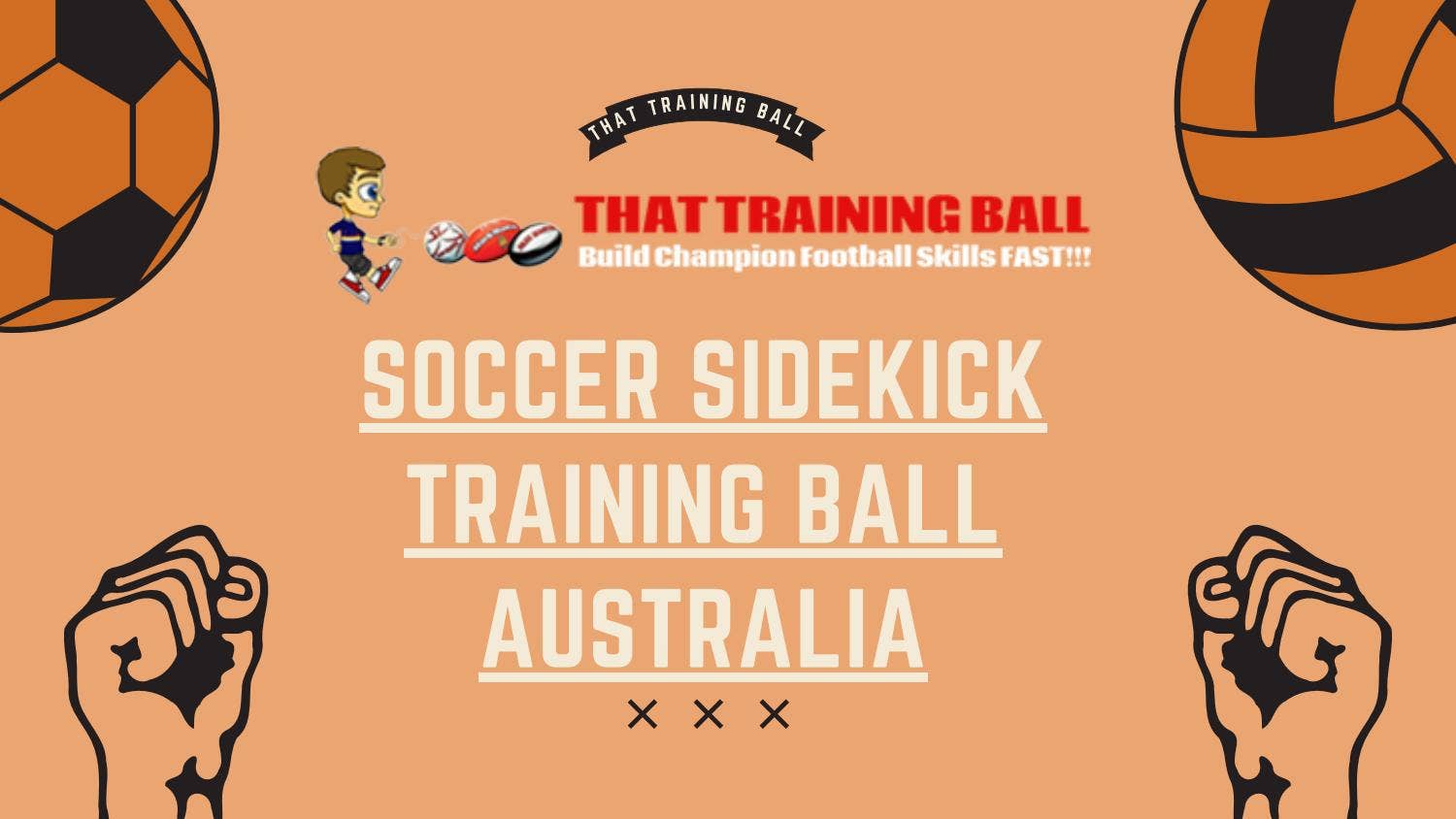 Get The Best Soccer Sidekick Training Ball in Australia by That ...