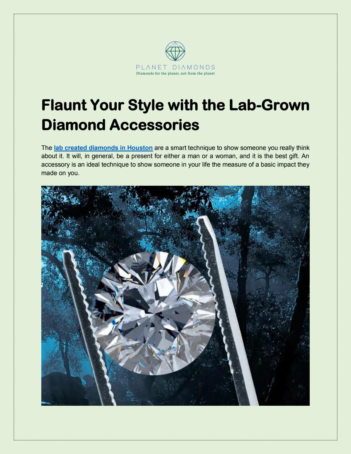 Flaunt Your Style with the Lab-Grown Diamond Accessories by Planet ...