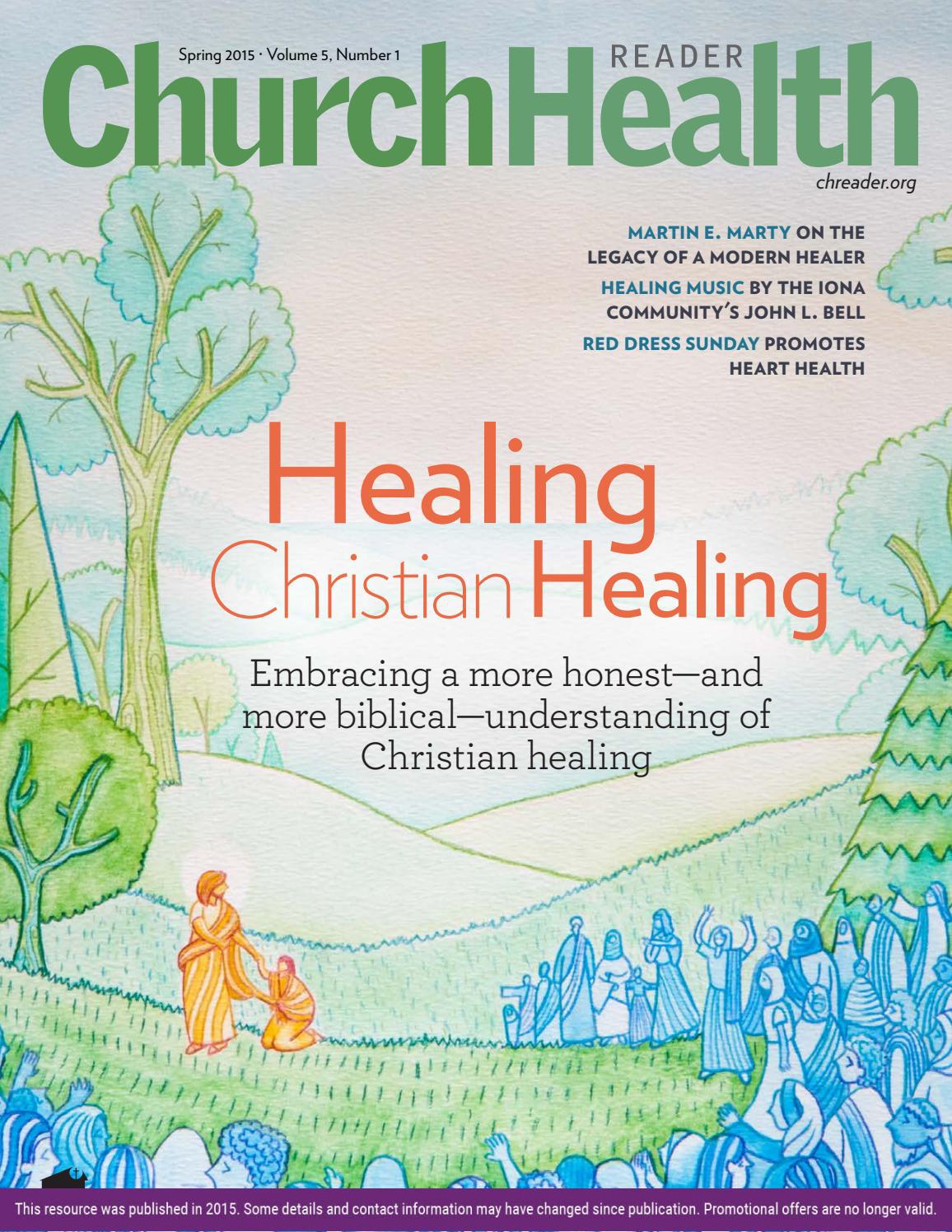 Spring 2015: Healing Christian Healing by Church Health - Issuu