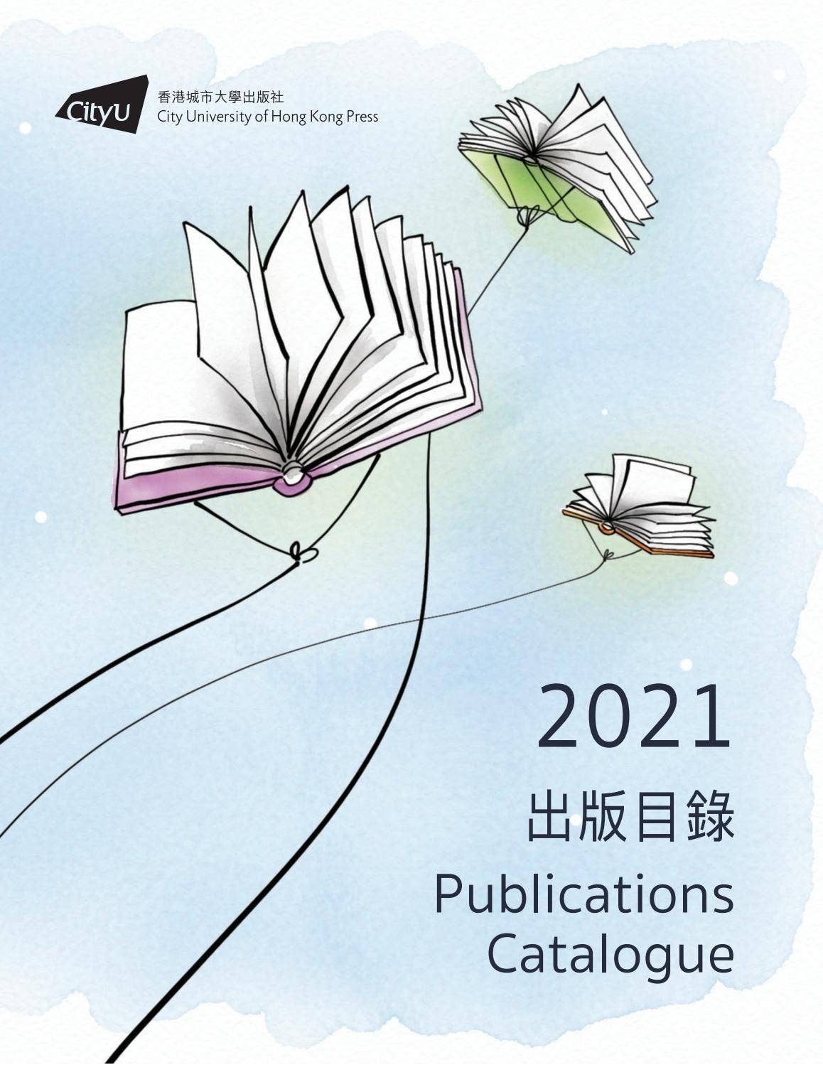 CityU Press Publications Catalogue 2021 by City University of Hong Kong ...