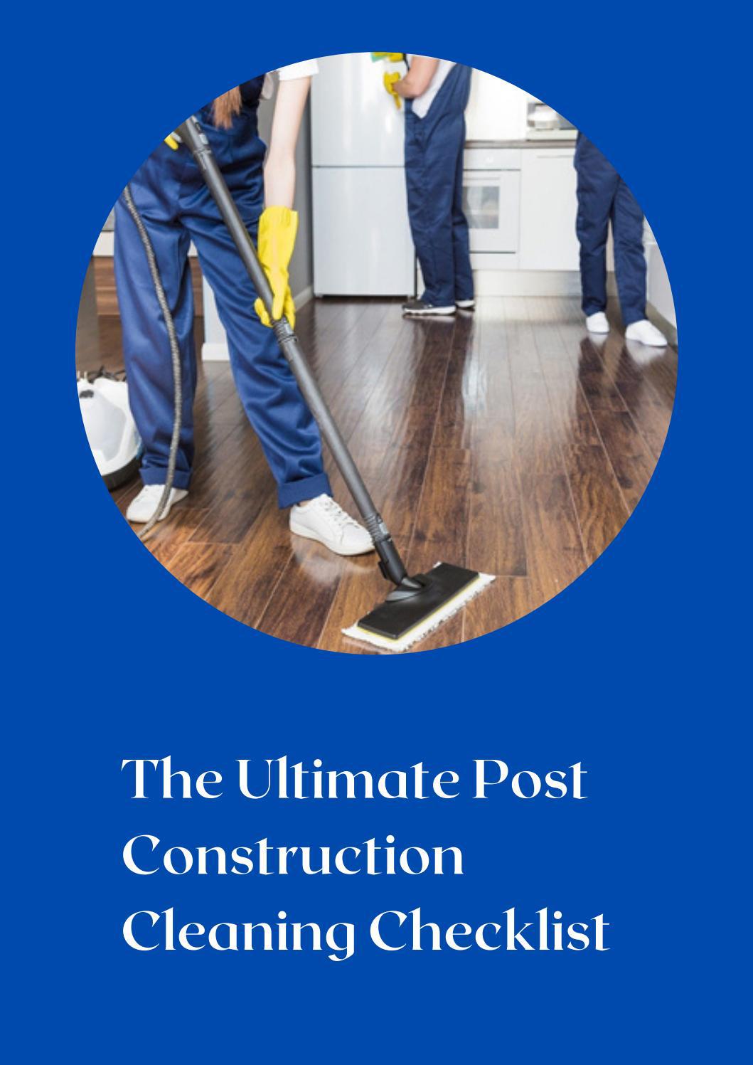 The Ultimate Post Construction Cleaning Checklist by Renovation ...