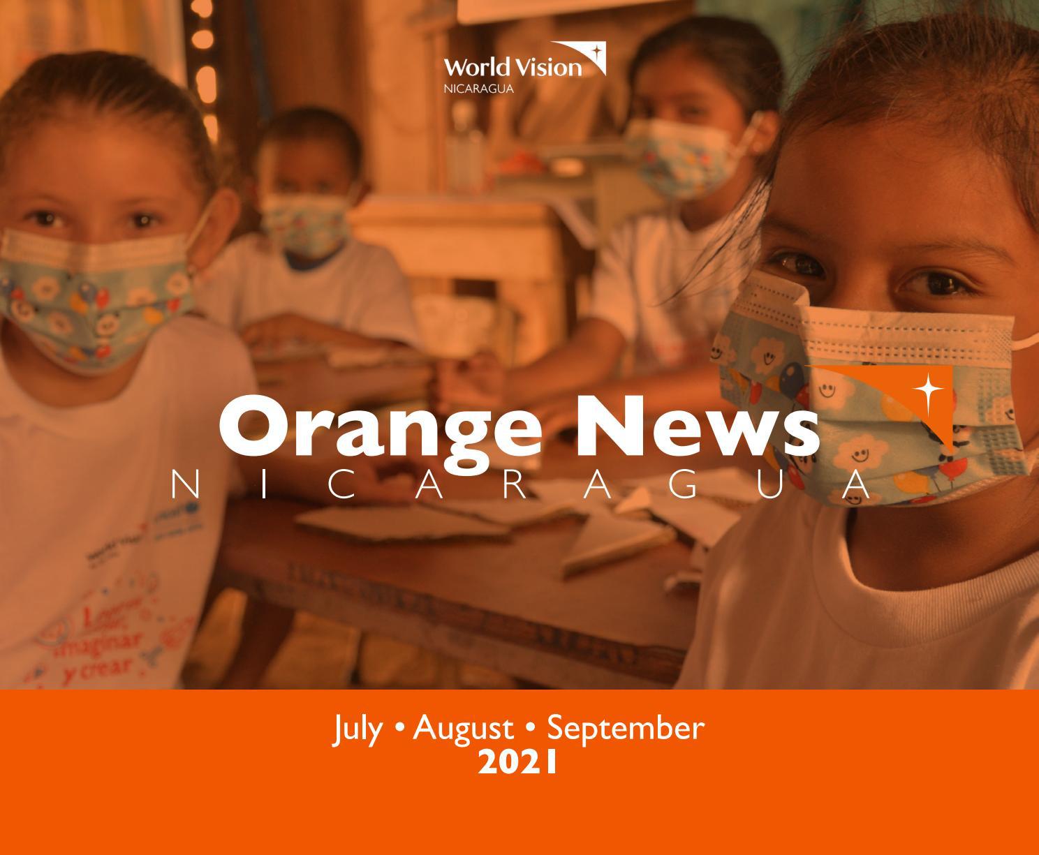 Orange News | July • August • September 2021 by WorldVisionNic - Issuu