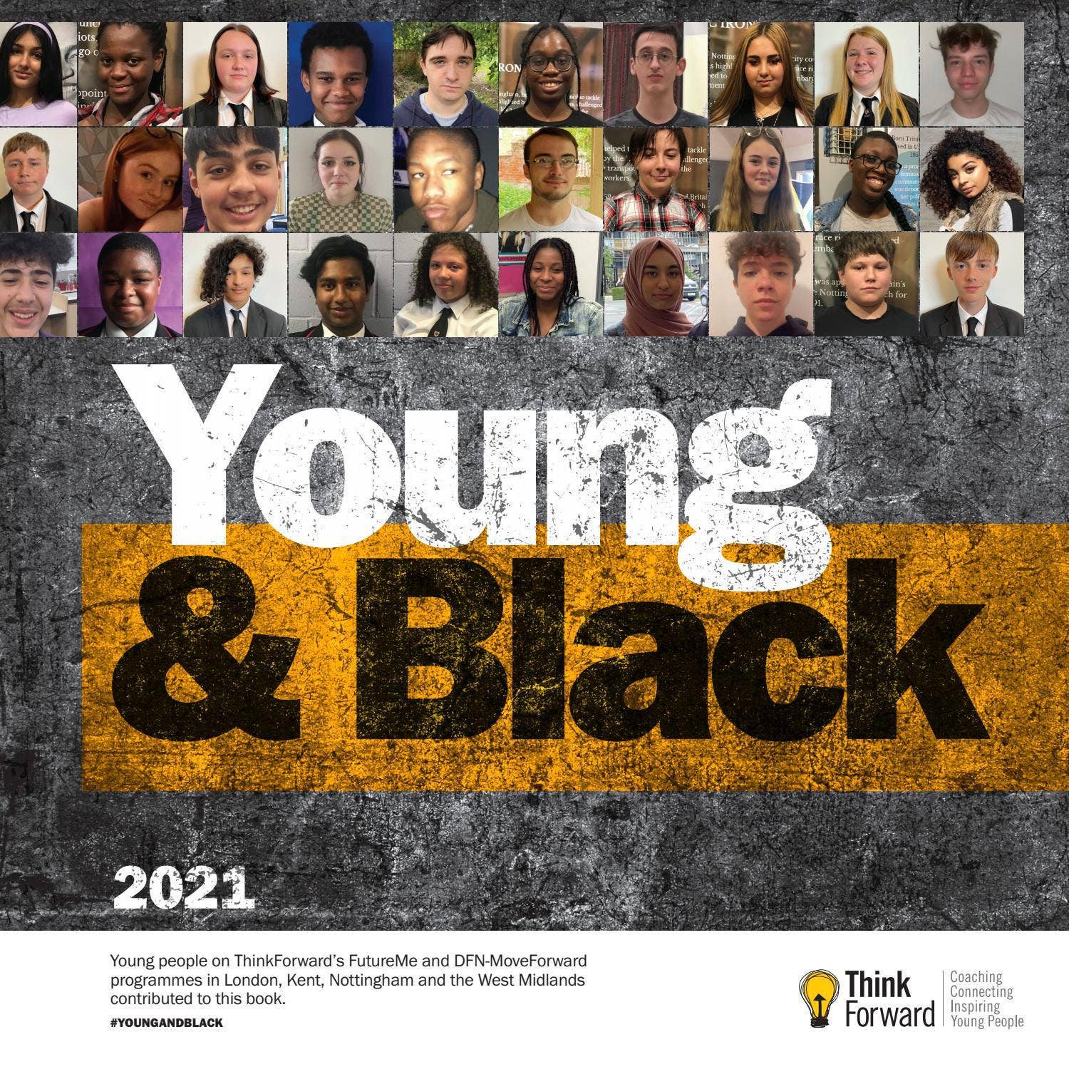 Young & Black – ThinkForward by ThinkForwardUK - Issuu