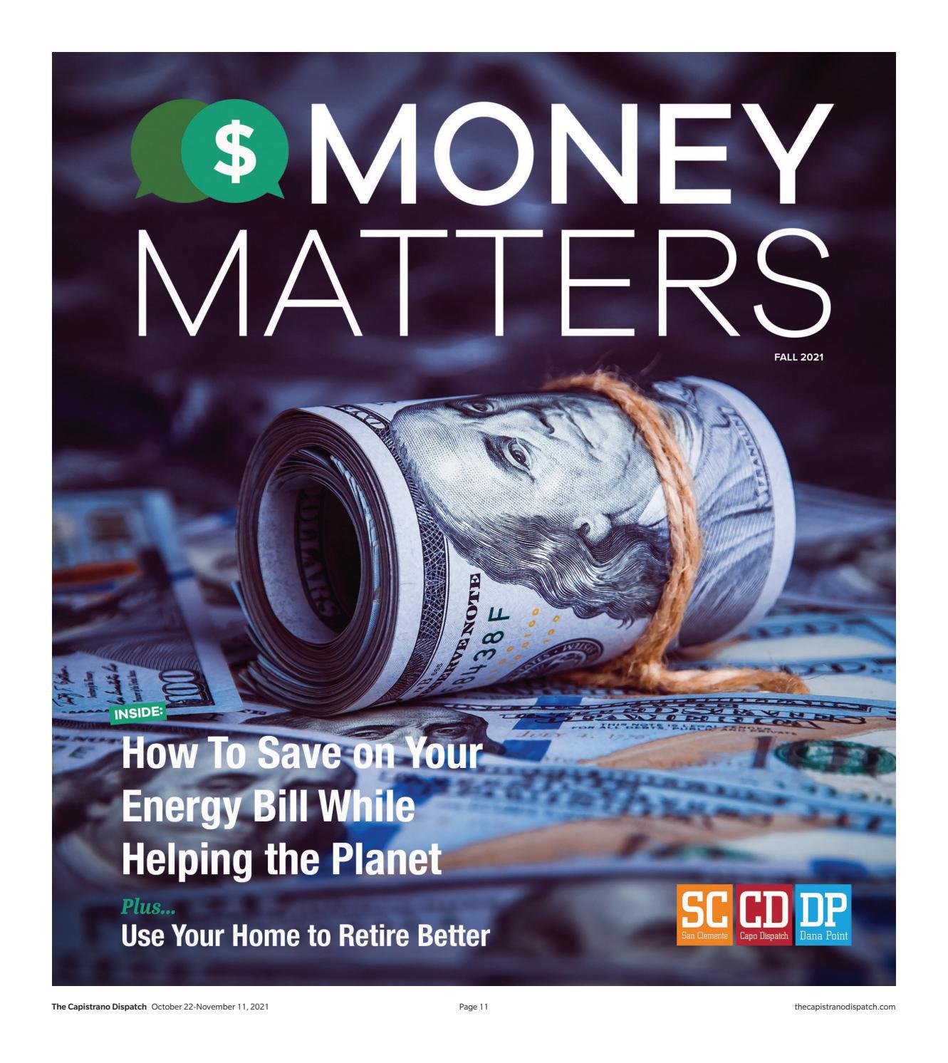 Money Matters 2021 by The Capistrano Dispatch - Issuu