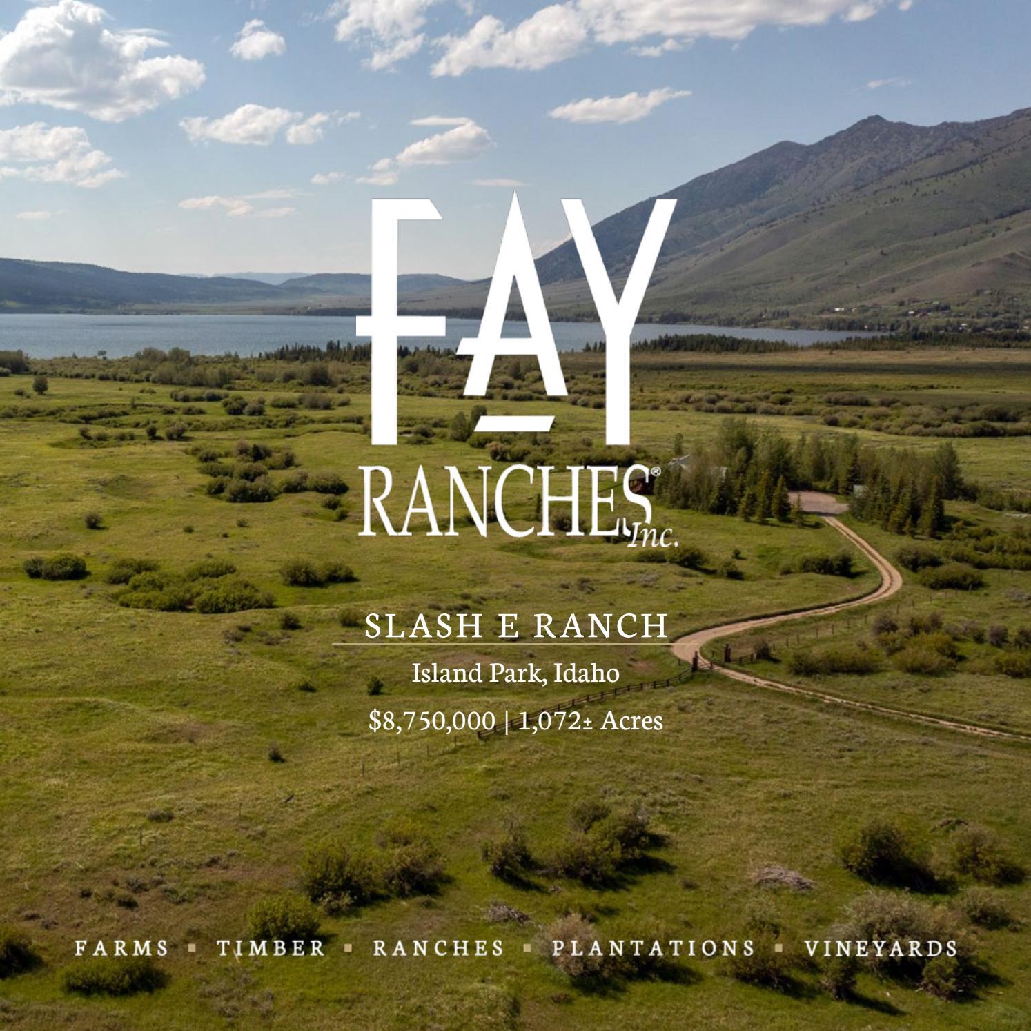 SOLD: Slash E Ranch | Fay Ranches by Fay Ranches - Issuu