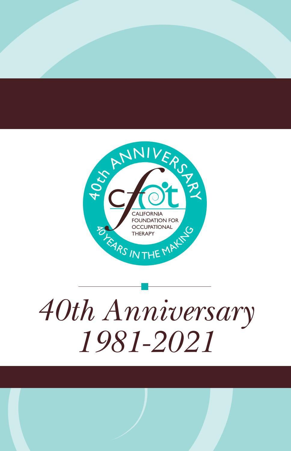 40th Anniversary - CFOT Luncheon by CAFNDOccupational-Therapy - Issuu