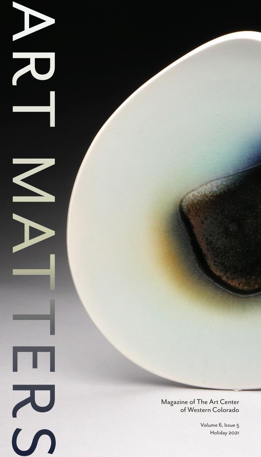 Art Matters: Holiday 2021 by The Art Center - Issuu
