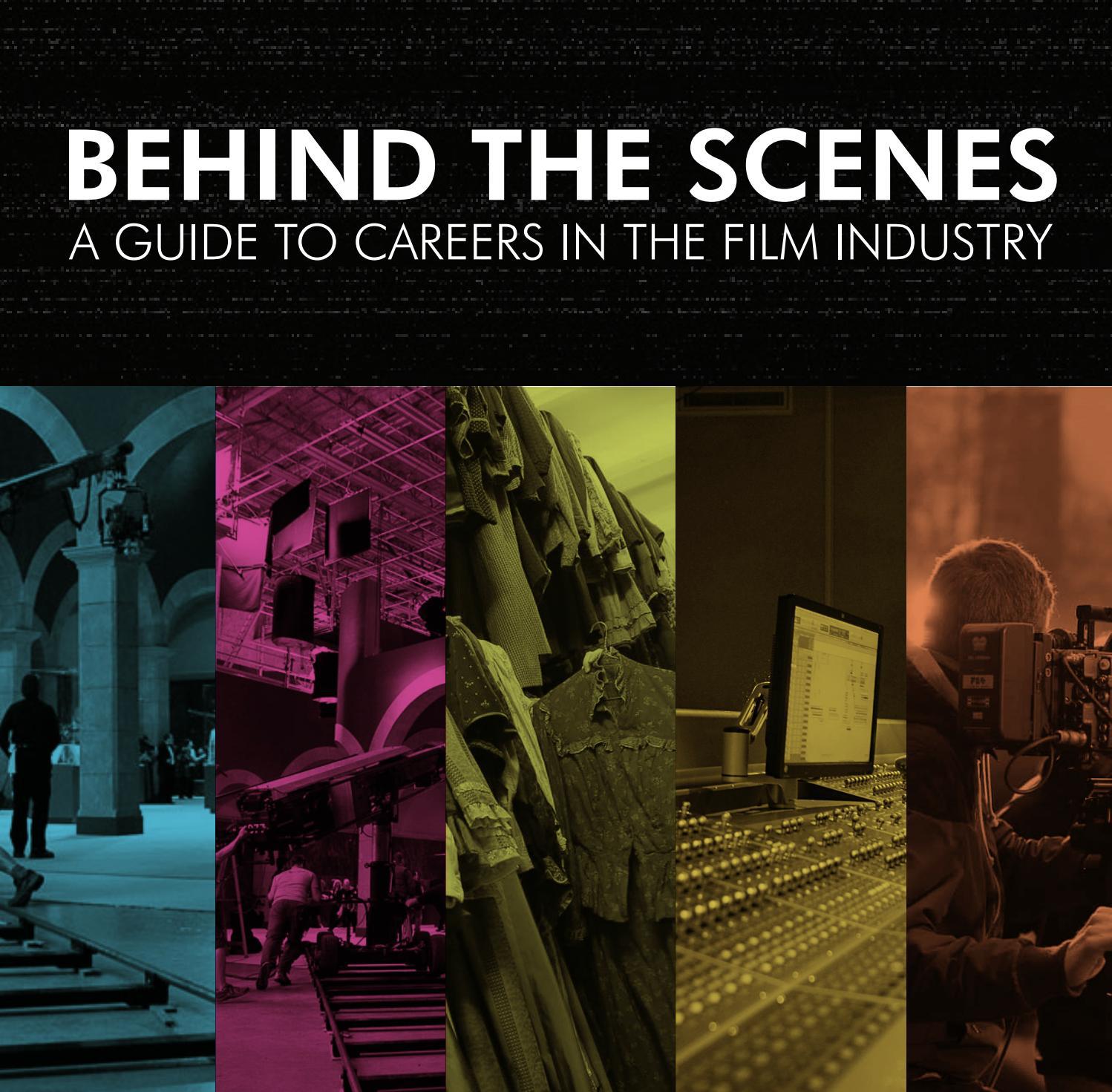 BEHIND THE SCENES: A GUIDE TO CAREERS IN THE FILM INDUSTRY by miamioh39 ...