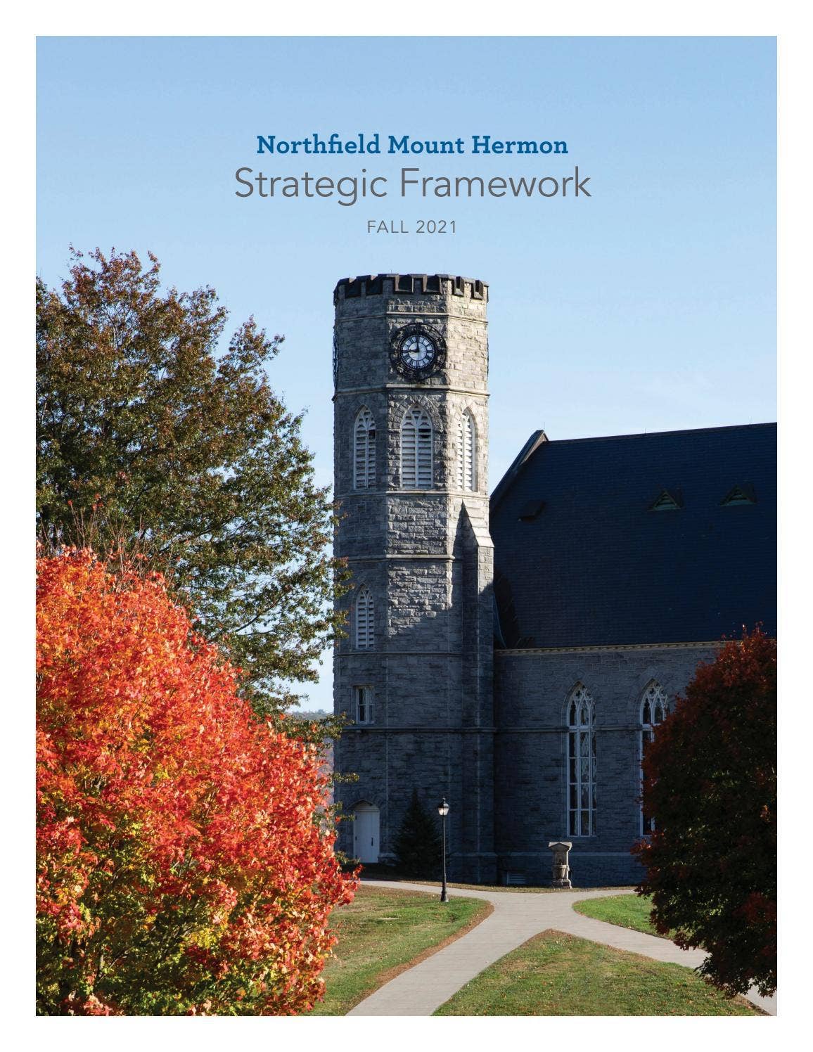 Fall 2021 NMH Strategic Framework by Northfield Mount Hermon - Issuu