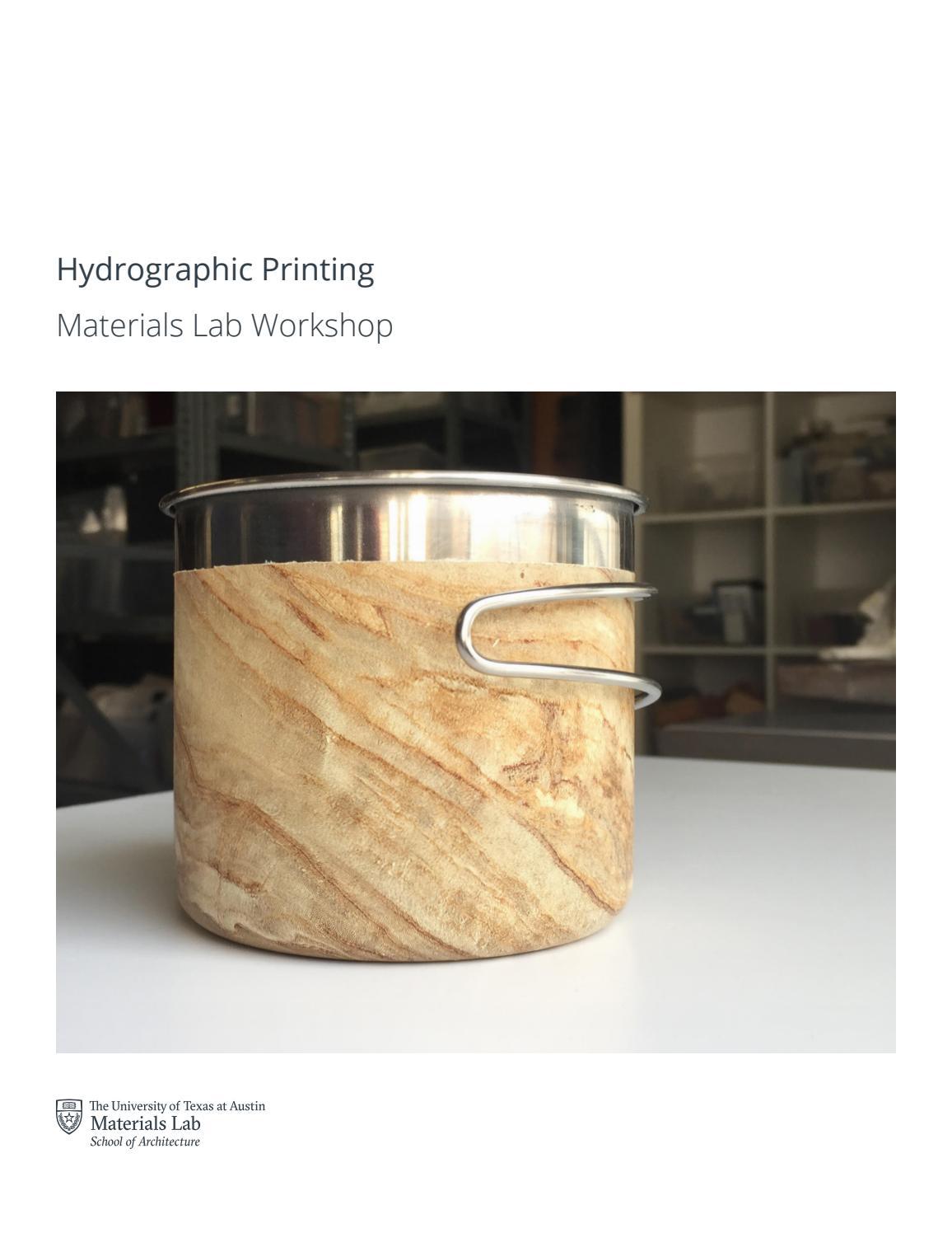 Hydrographic Printing Methodology Report by UT School of Architecture ...