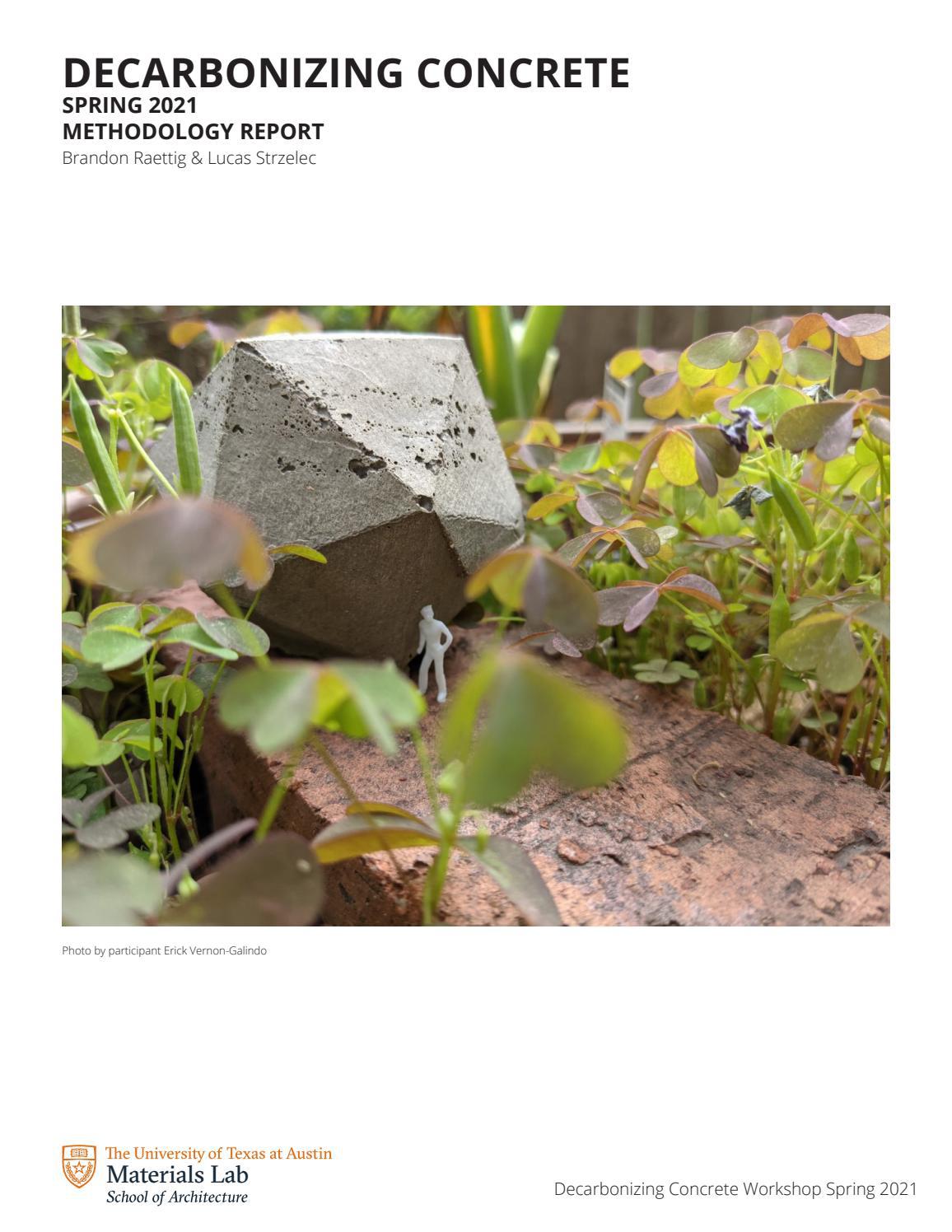 Decarbonizing Concrete Methodology Report by UT School of Architecture - Issuu