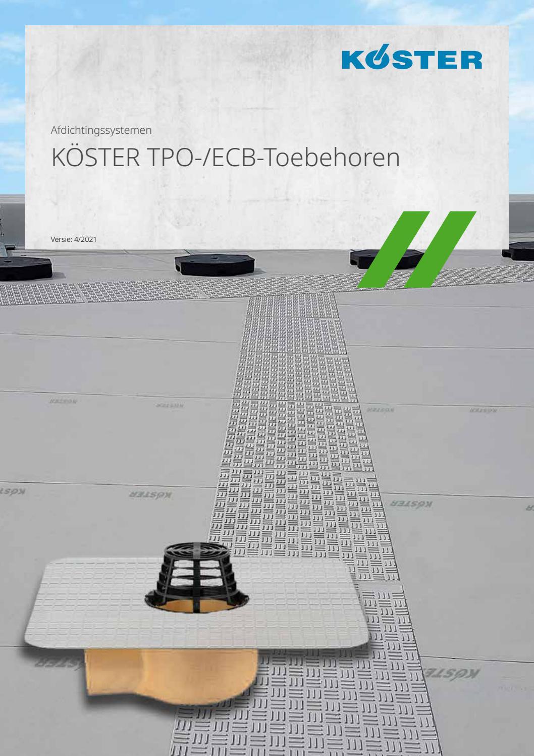 TPO Dakbedekking en ECB Dakbedekking toebehoren by Koster ...