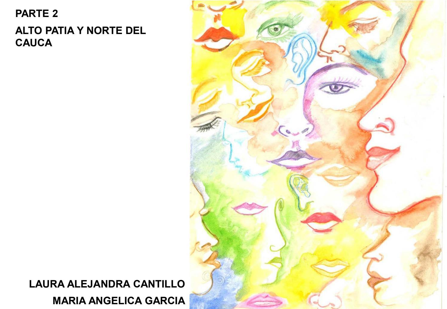 SEGUNDA PARTE ALTO PATIA NORTE DEL CAUCA by Laura Cantillo - Issuu