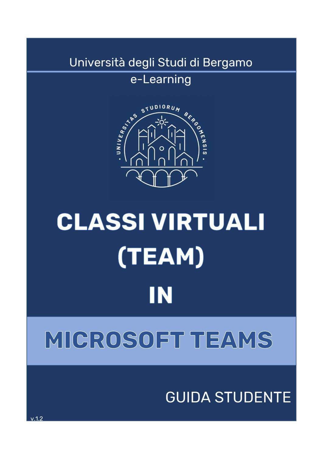 Accesso alle classi virtuali (Team) in Microsoft Teams agg. ottobre 2021 by Università degli ...