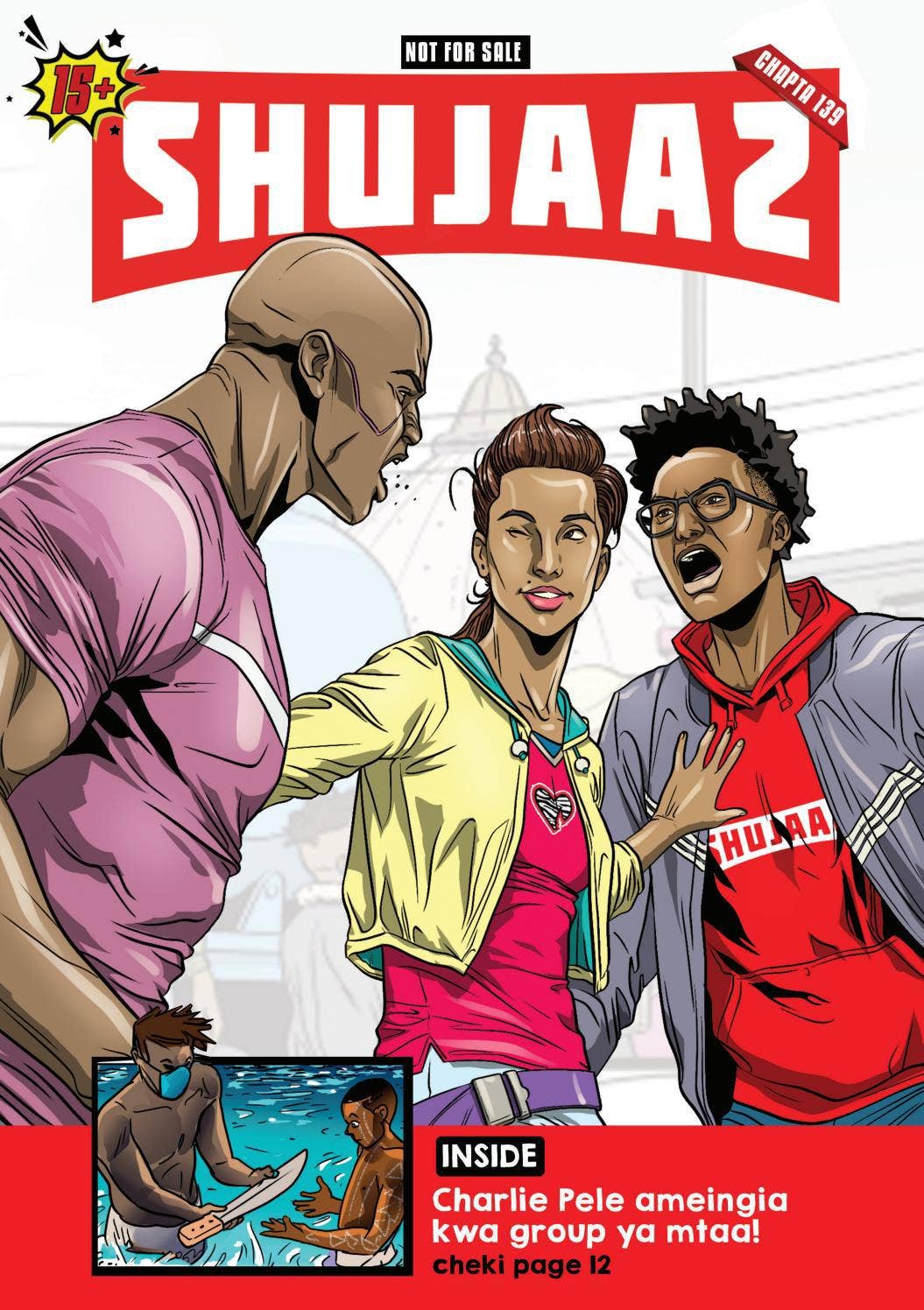 Shujaaz Chapter 139 by Shujaaz - Issuu