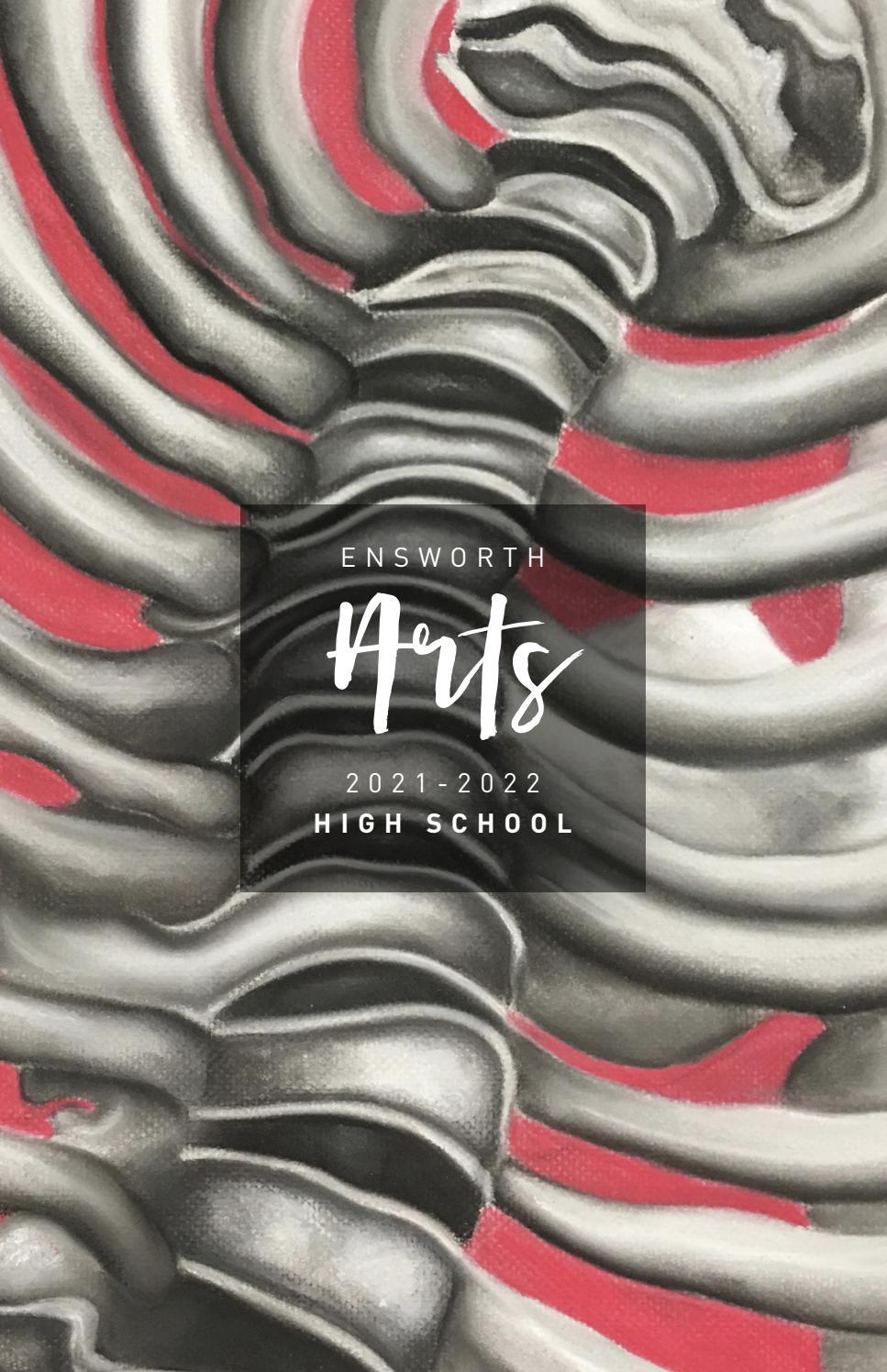 Ensworth School — Arts at the High School 2021-2022 by The Ensworth ...