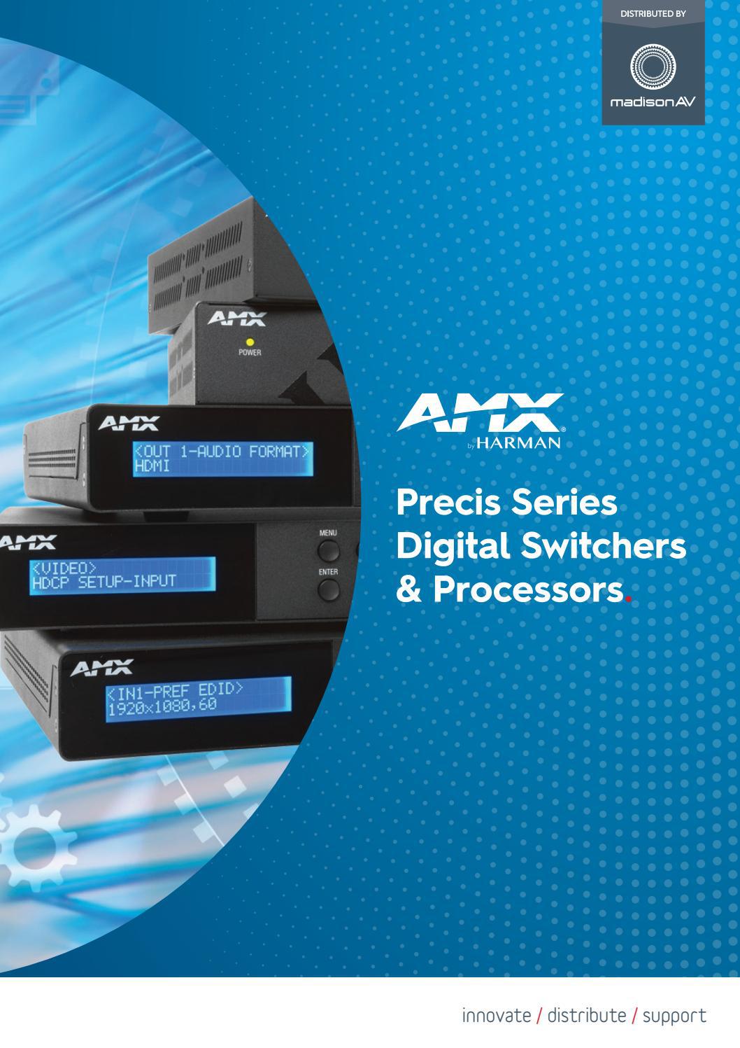 AMX Precis Series Digital Switchers & Processors 2021 by MadisonAV - Issuu