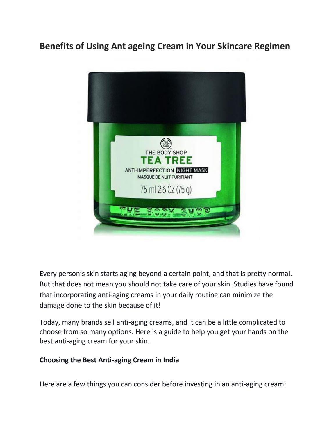 Benefits of Using Ant ageing Cream in Your Skincare Regimen by The Body ...