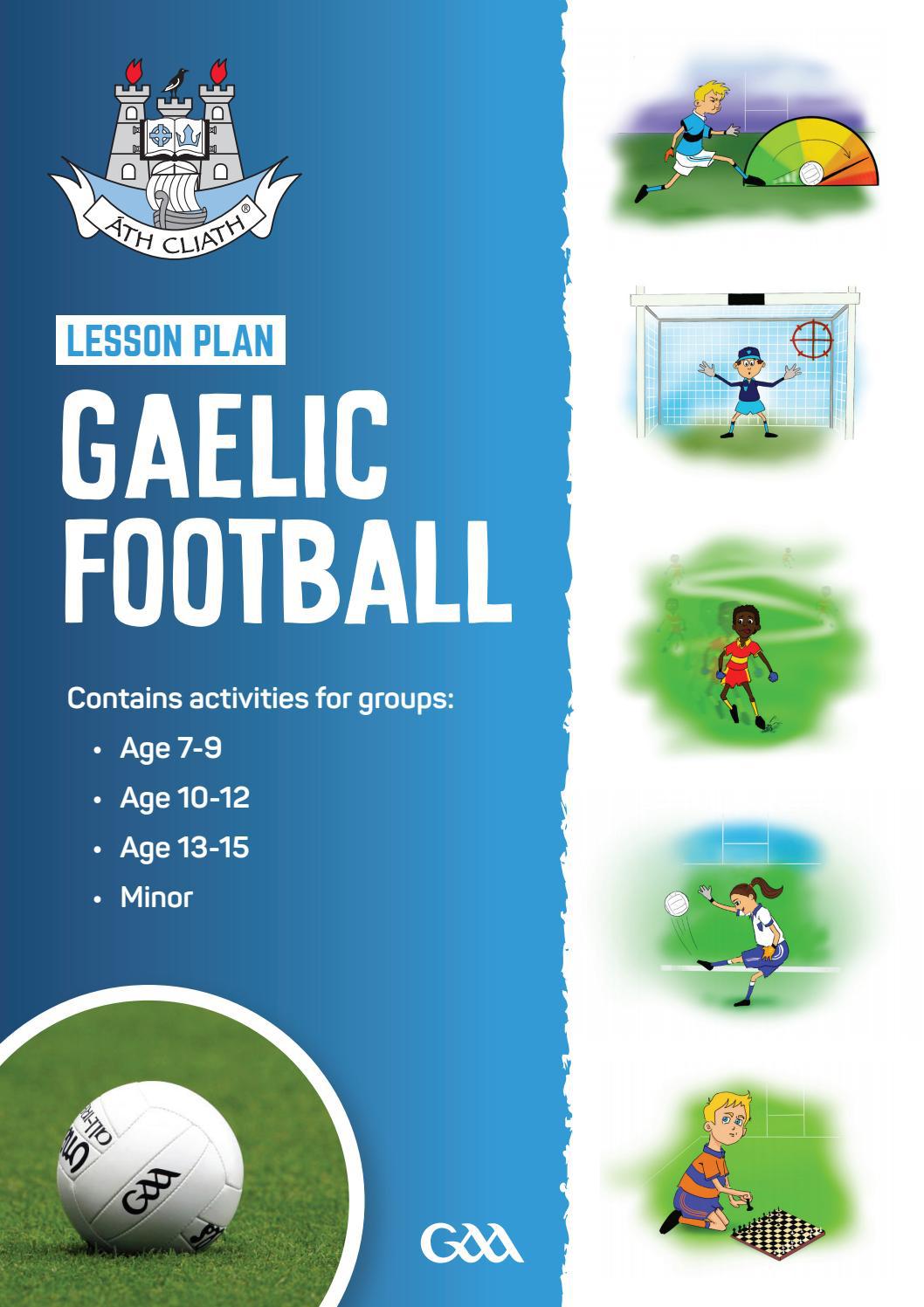 Gaelic Football Lesson Plan by Dublin GAA Coaching and Development - Issuu