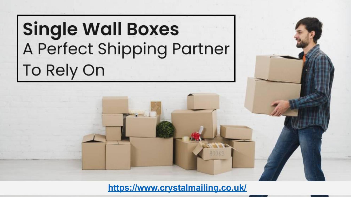 Single Wall Boxes: A Perfect Shipping Partner To Rely On & Packing Material Supplies in UK by ...