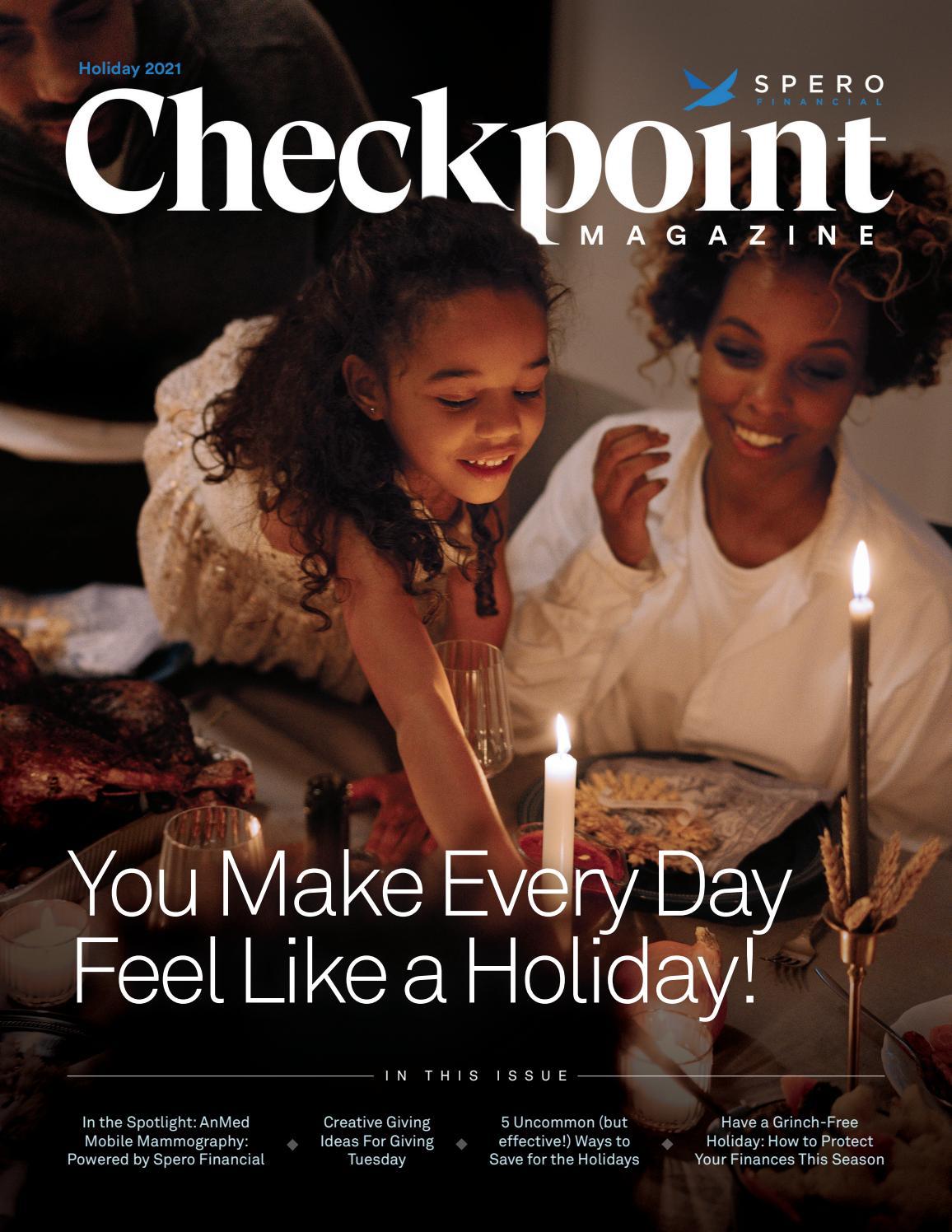 Checkpoint Magazine - Holiday 2021 by Spero Financial - Issuu