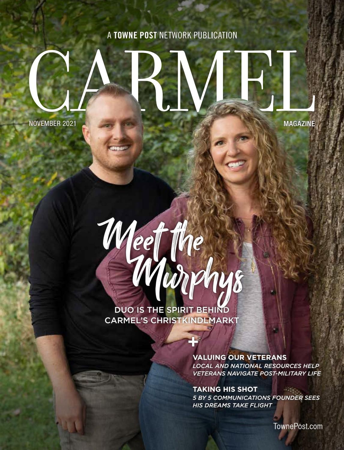 Carmel Magazine November 2021 by Towne Post Network, Inc. - Issuu