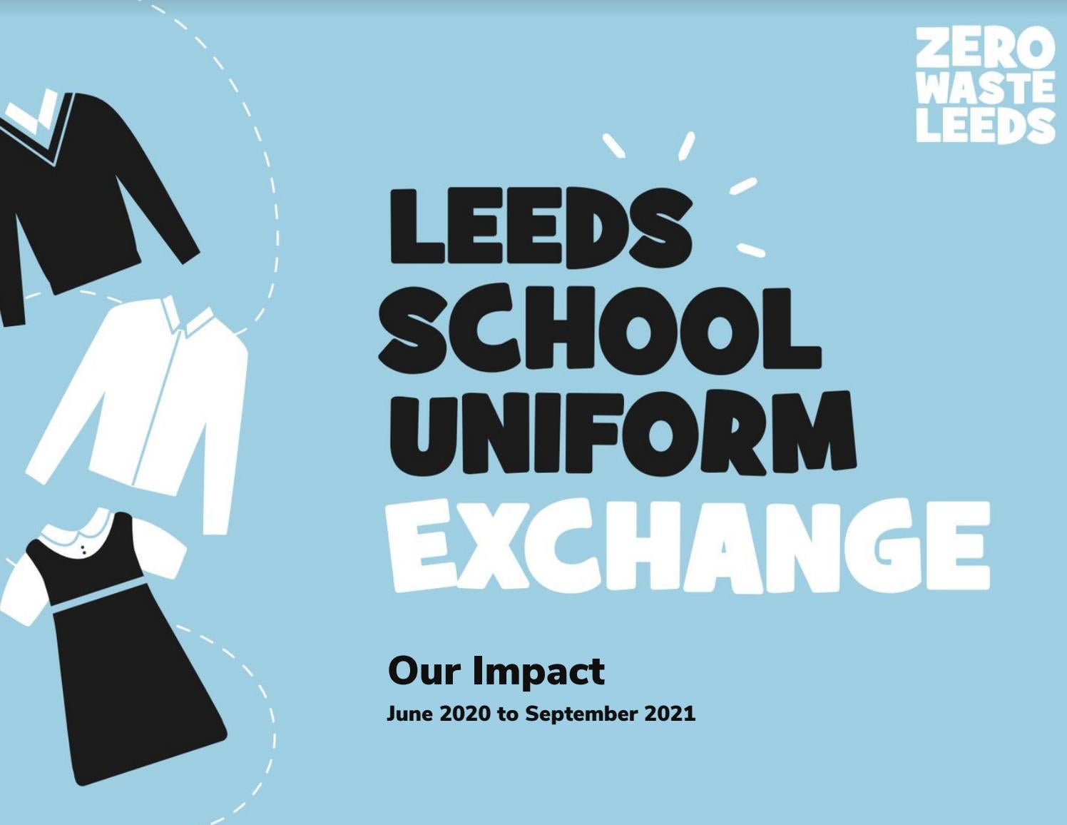 Leeds School Uniform Exchange- Impact Report 2021 by Zero Waste Leeds ...