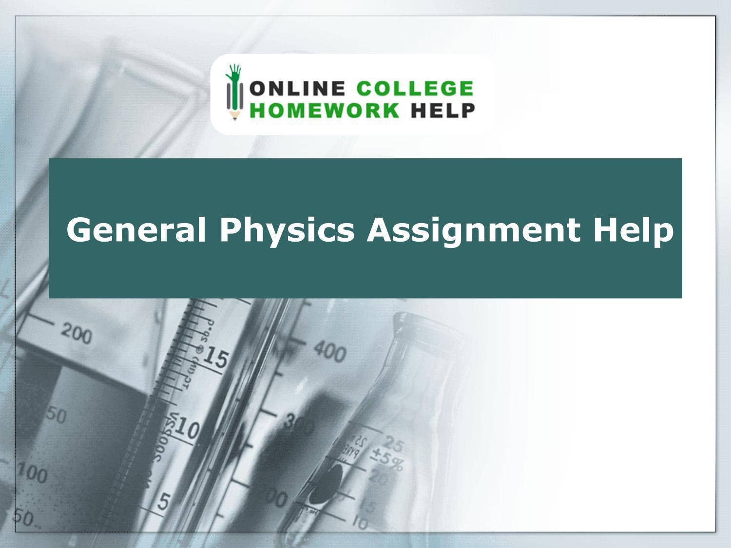 General Physics Assignment Help by Angel Smith - Issuu
