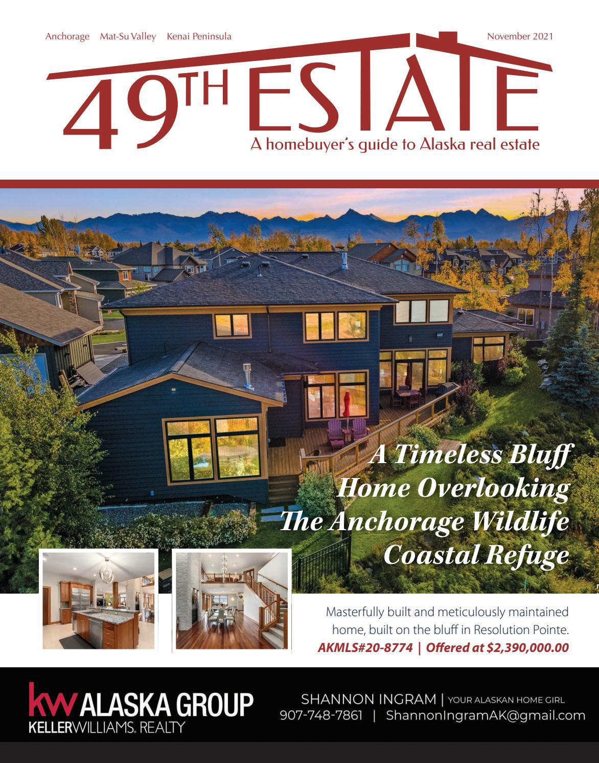 2021 NOVEMBER 49TH ESTATE MAGAZINE by Anchorage Daily News - Issuu