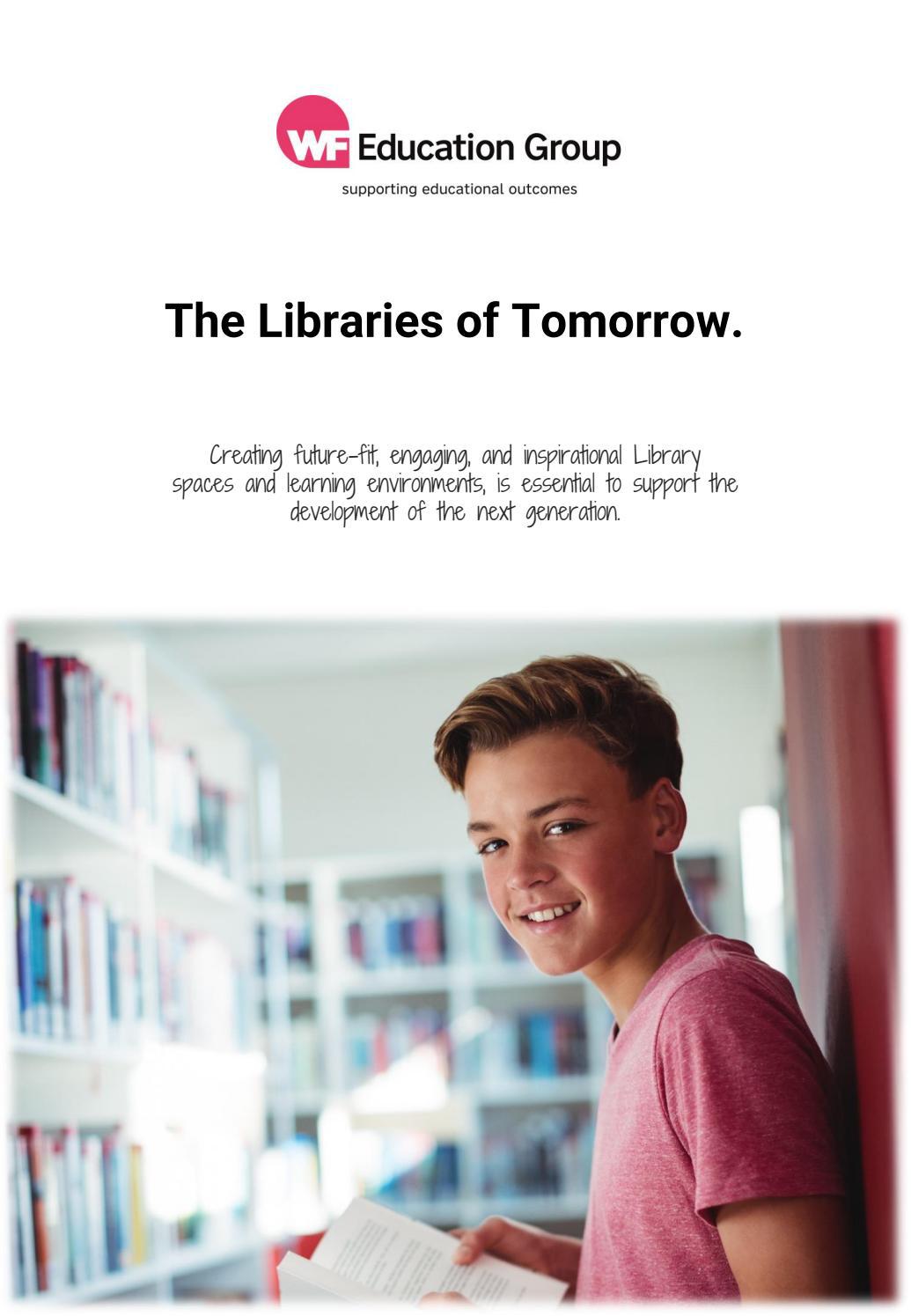 WF Education Whitepaper Library Spaces of Tomorrow by WF Education Group - Issuu
