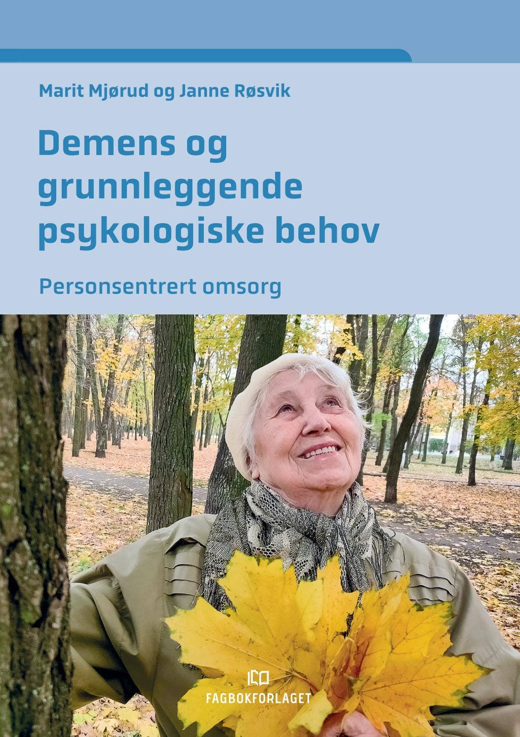 Demens og grunnleggende psykologiske behov (9788245027020) by ...