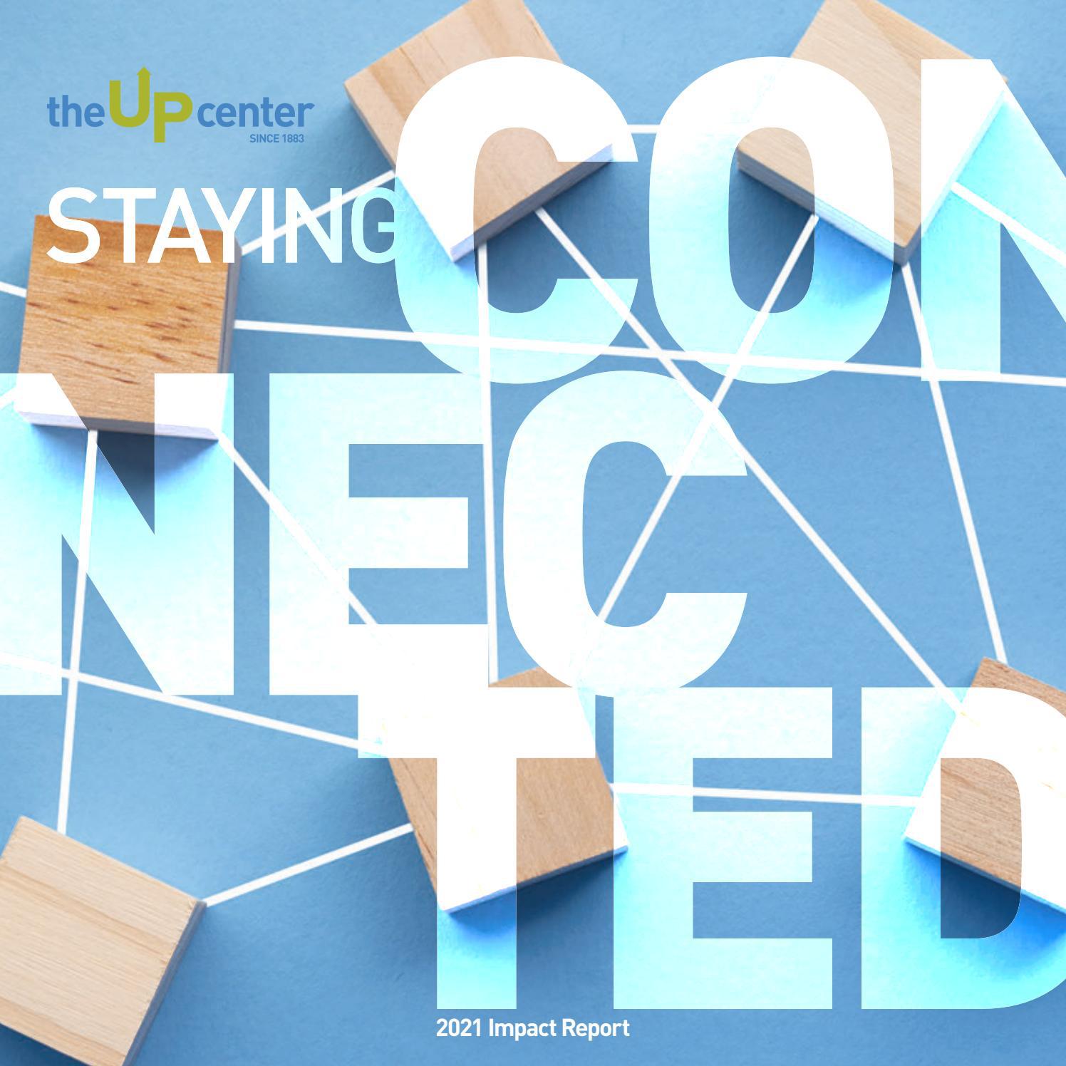 The Up Center's 2021 Annual Impact Report by The Up Center - Issuu