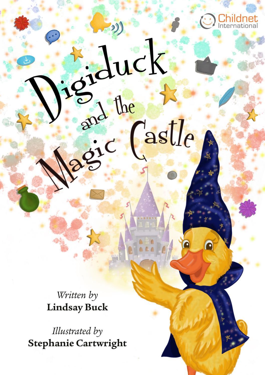 Digiduck and the Magic Castle by Childnet - Issuu