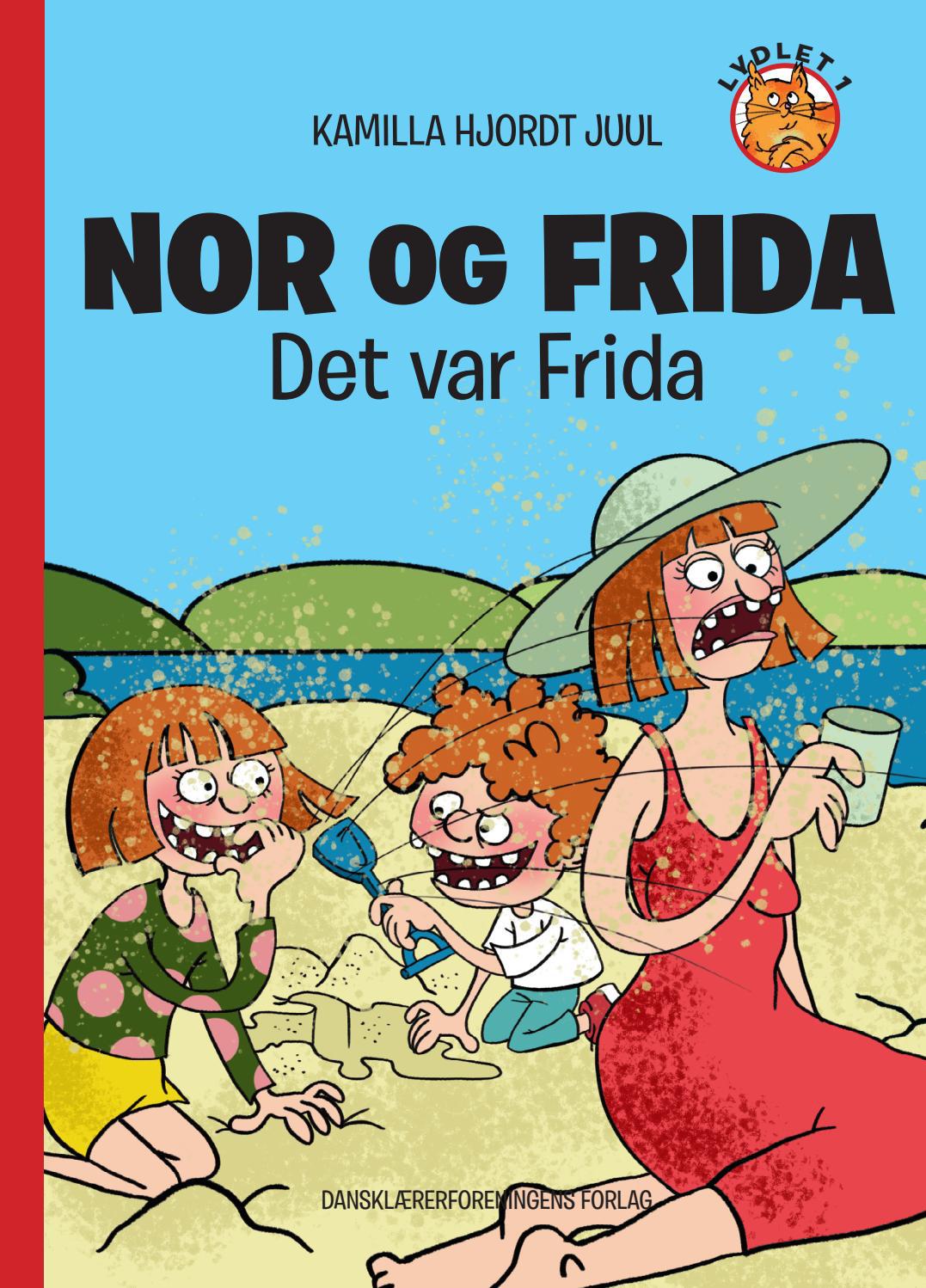 Uddrag fra "Nor og Frida. Det var Frida" by Dansklærerforeningens ...