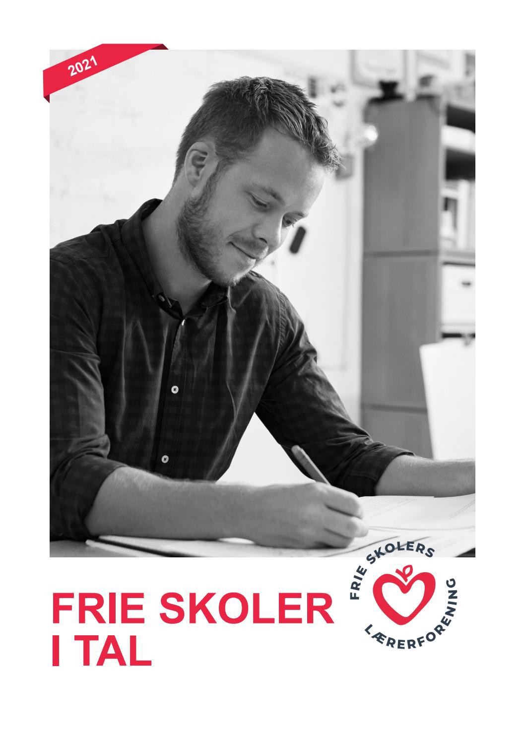 Frie skoler i tal 2021 by Frie Skolers Lærerforening - Issuu