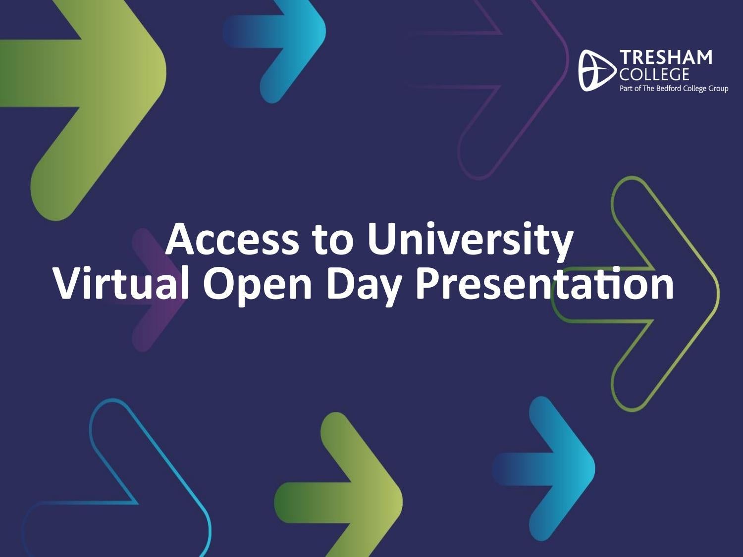 Access to University Virtual Open Day Presentation by The Bedford ...